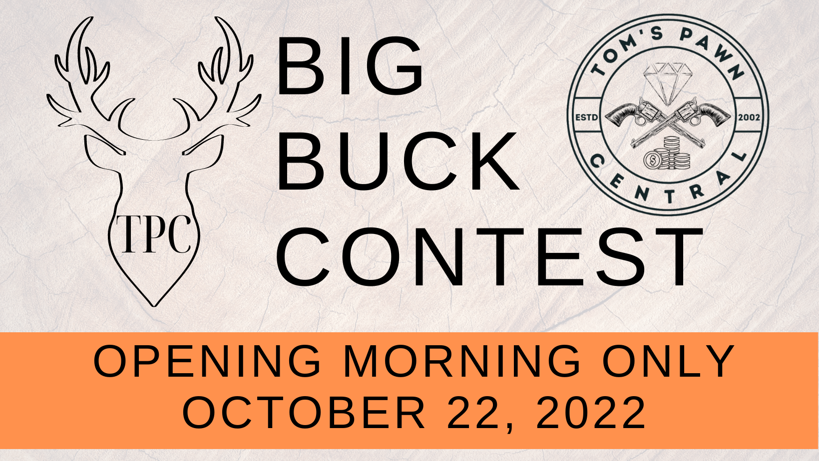 Tom’s Pawn Central Big Buck Contest